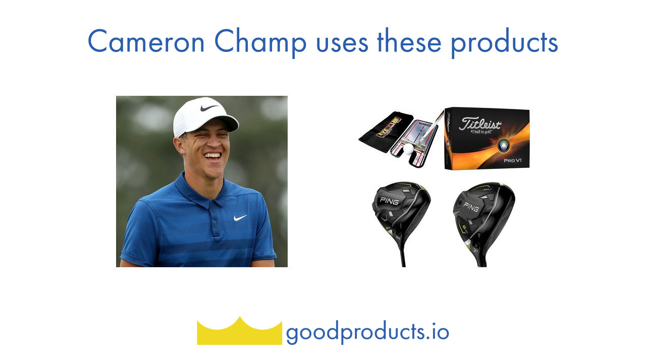 Cameron Champ What's in the Bag, Golf Clubs & Products 2026