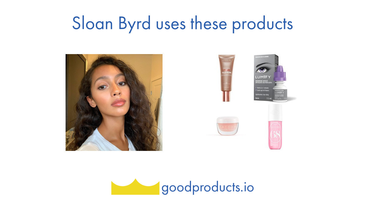 Sloan Byrd's Makeup, Beauty & Skincare Products