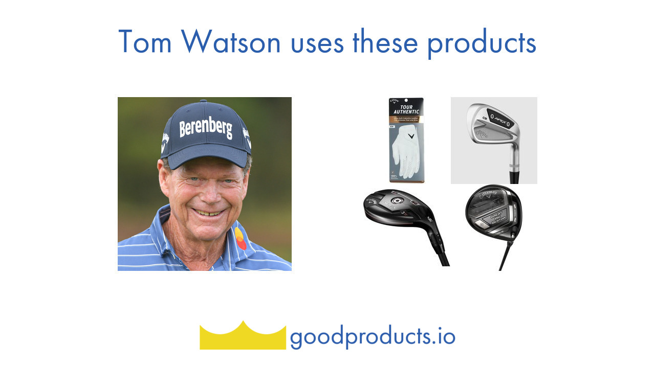 Tom Watson What's in the Bag, Golf Clubs & Products 2026